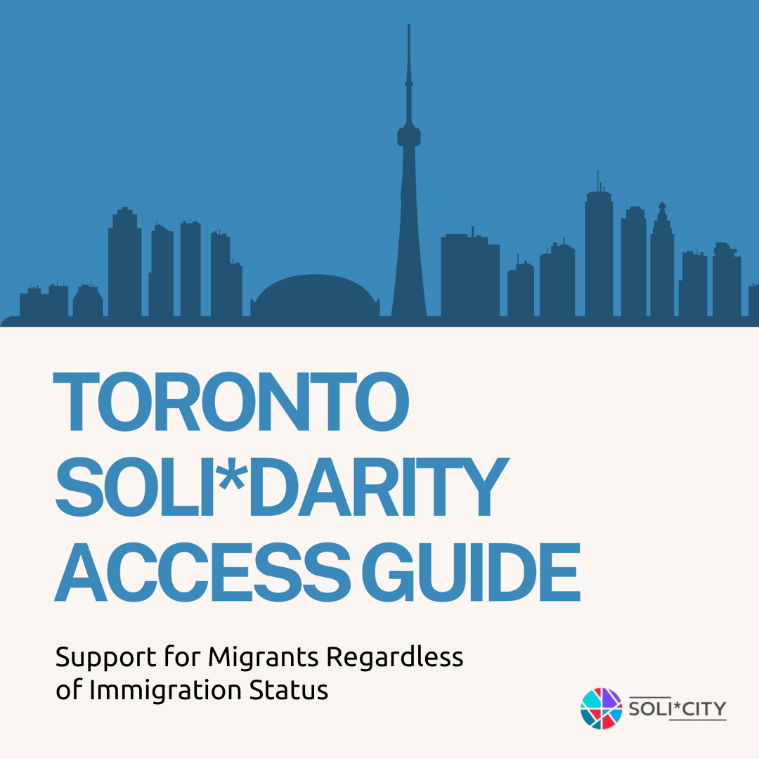 Toronto Soli*darity Access Guide – FCJ Refugee Centre
